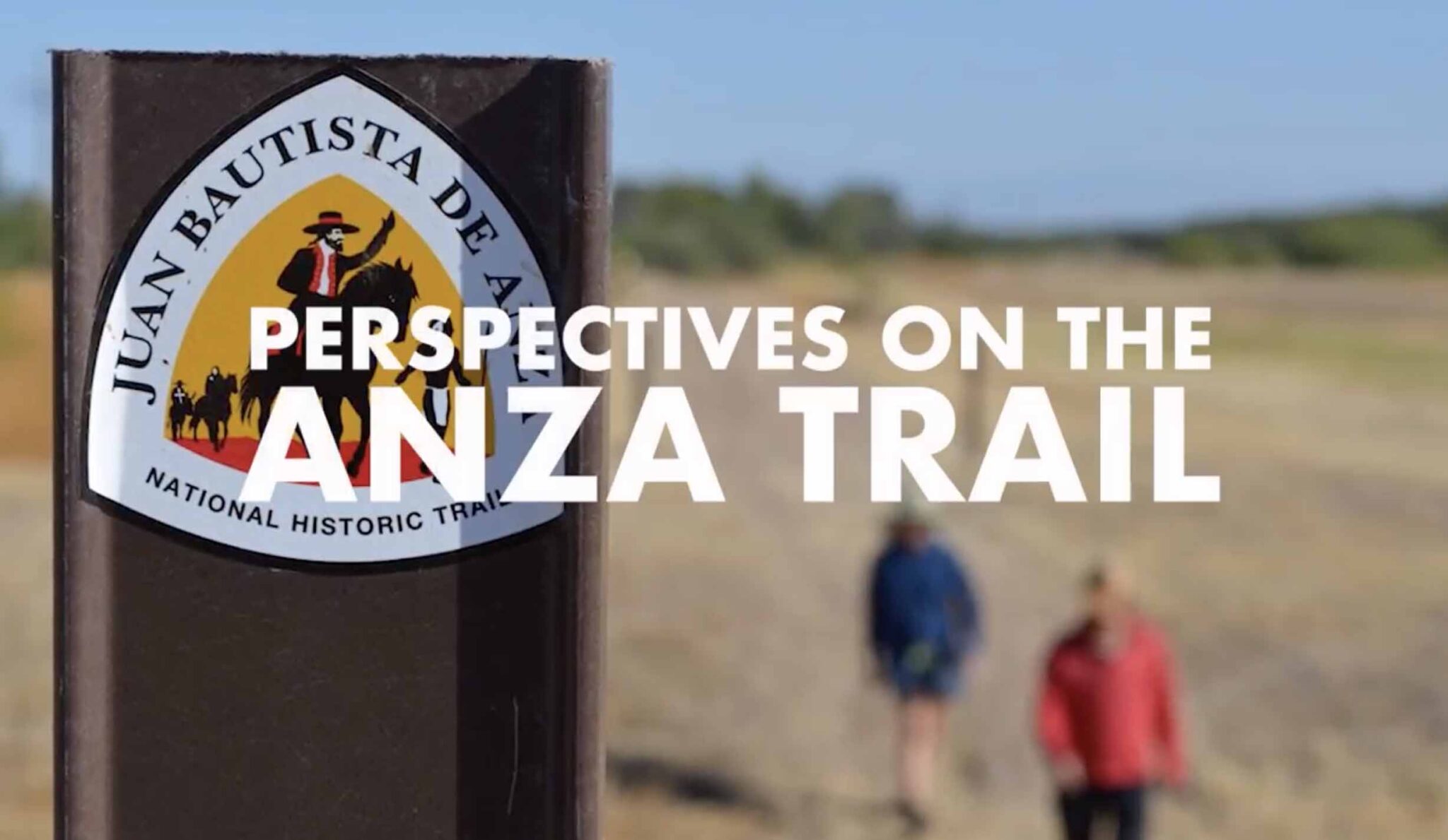 Juan Bautista de Anza National Historic Trail 2021 Highlights ...